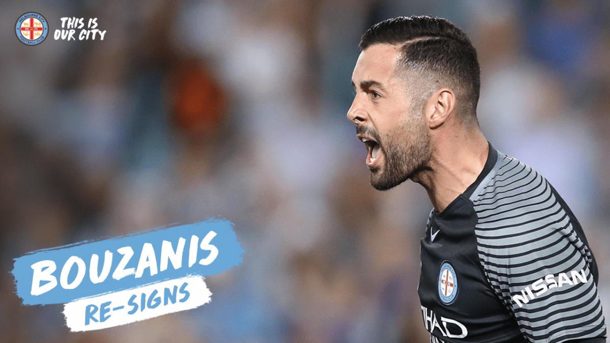 Goalkeeper Dean Bouzanis Re-Signs with Melbourne City FC - Melbourne City