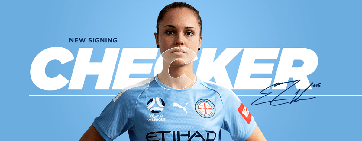 Melbourne City FC signs Australian defender Emma Checker - Melbourne City