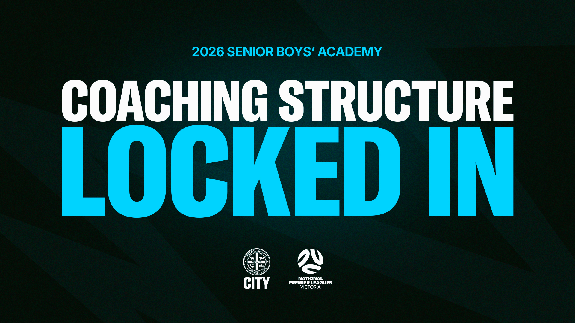 City confirms 2026 Senior Boys’ Academy Coaching Structure